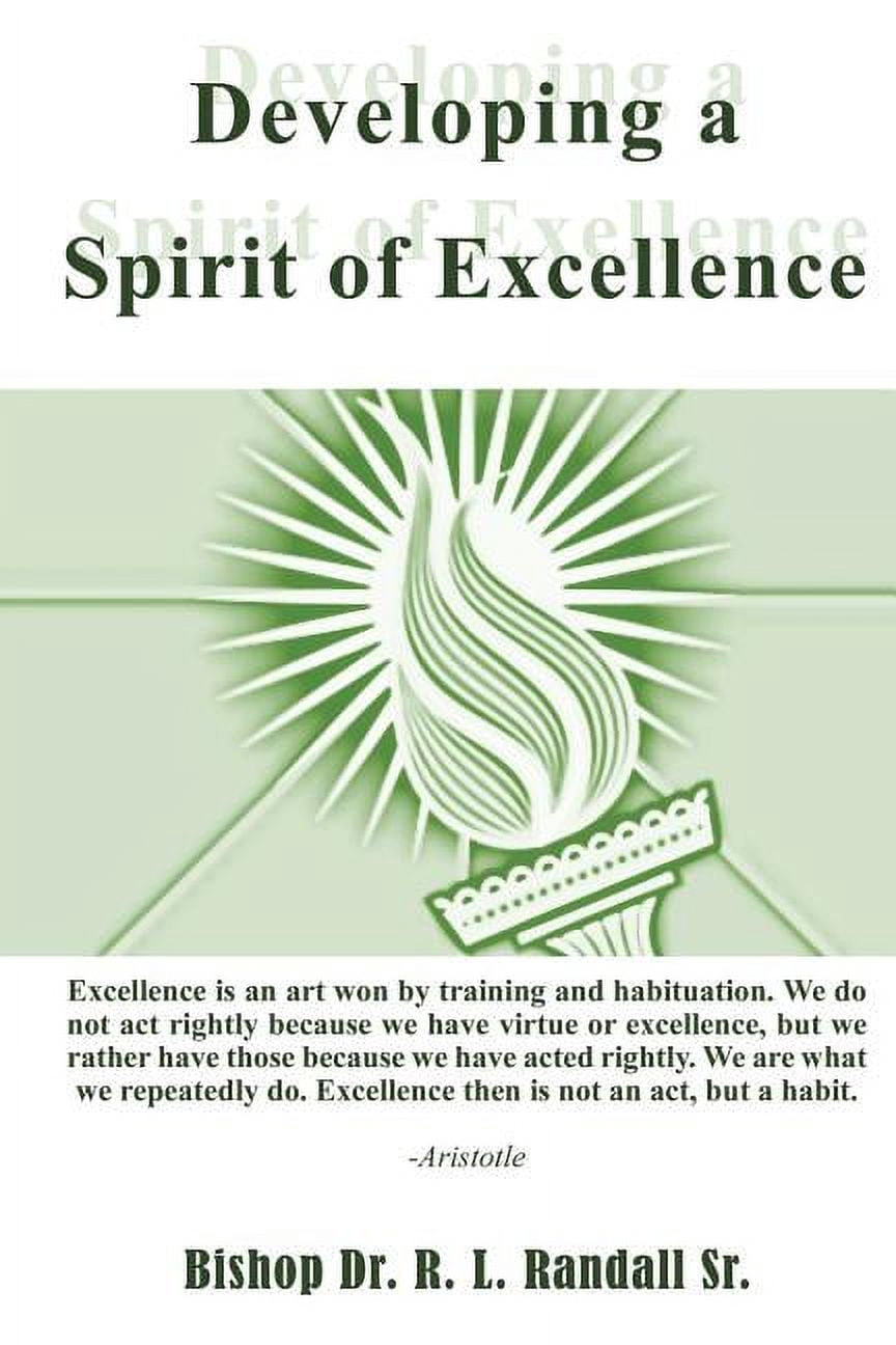 Developing a Spirit of Excellence, (Paperback) - Walmart.com