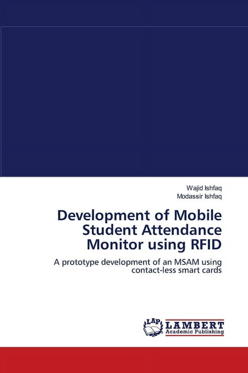 Development of Mobile Student Attendance Monitor using RFID (Paperback ...