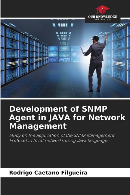 Development of SNMP Agent in JAVA for Network Management, (Paperback) - Walmart.com