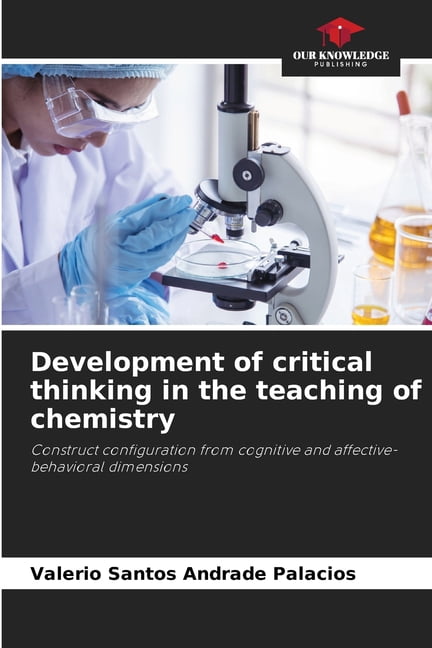Development of critical thinking in the teaching of chemistry ...