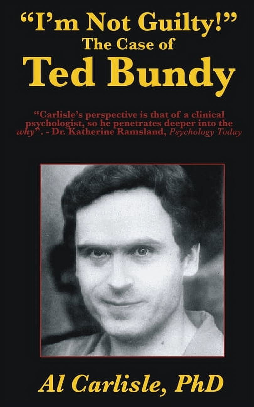 Development of the Violent Mind "I'm Not Guilty!": The Case of Ted ...