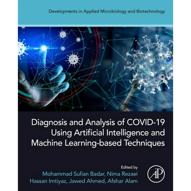 Developments in Applied Microbiology and Diagnosis and Analysis of Covid-19 Using Artificial ...