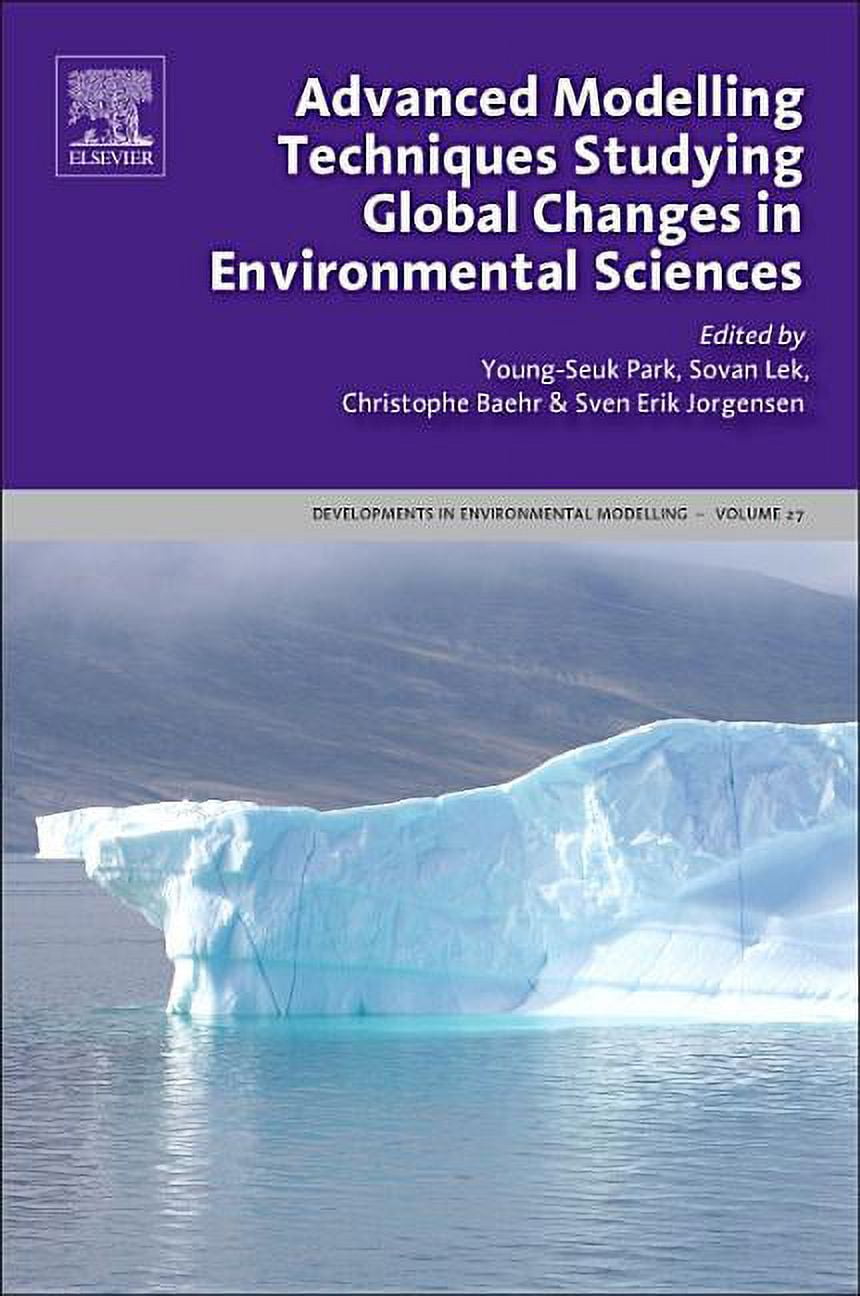 Developments in Environmental Modelling Advanced Modelling Techniques Studying Global Changes in ...