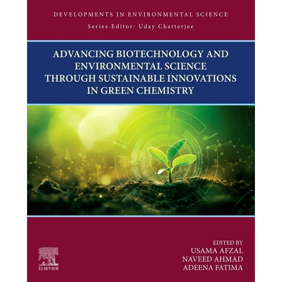 Developments in Environmental Science Advancing Biotechnology and ...