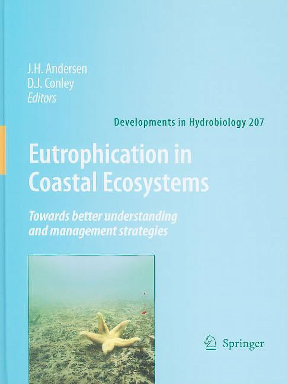 Developments in Hydrobiology: Eutrophication in Coastal Ecosystems ...