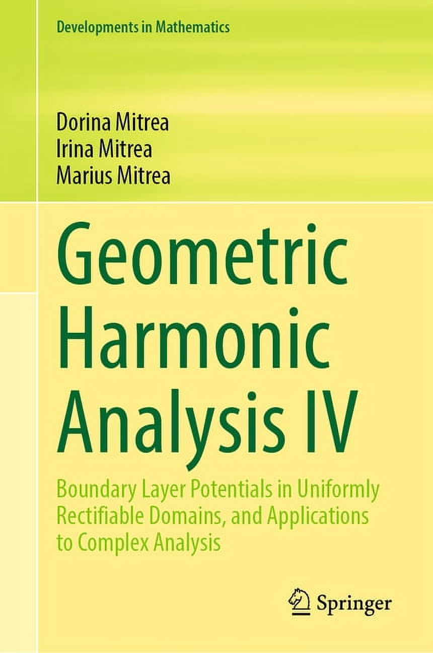 Developments in Mathematics Geometric Harmonic Analysis IV: Boundary ...