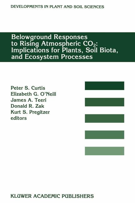 Developments in Plant and Soil Sciences: Belowground Responses to ...
