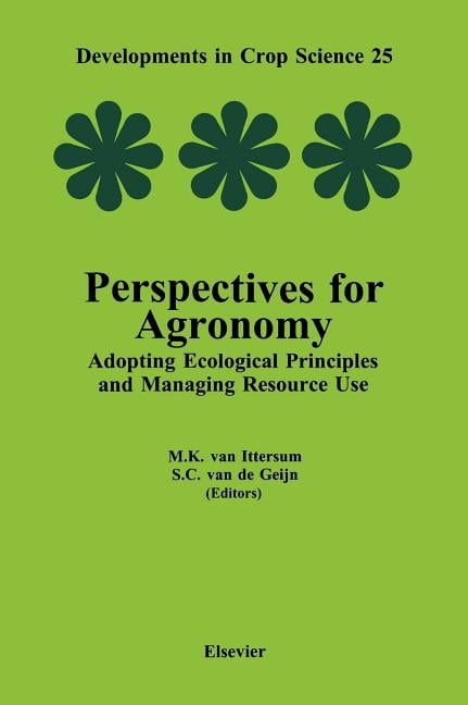 Developments in Crop Science Perspectives for Agronomy: Adopting ...