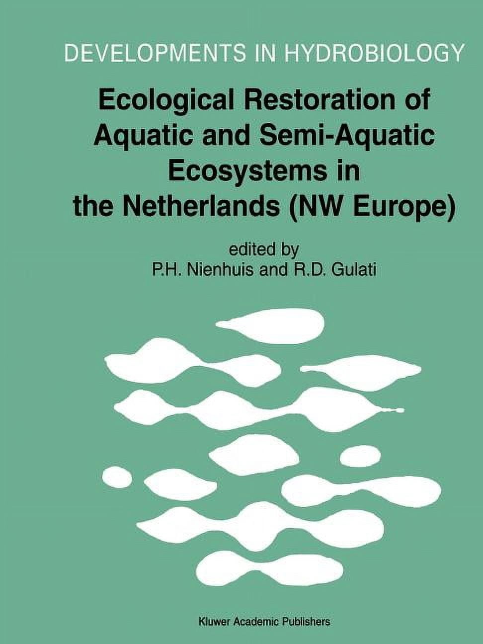 Developments in Hydrobiology Ecological Restoration of Aquatic and Semi ...