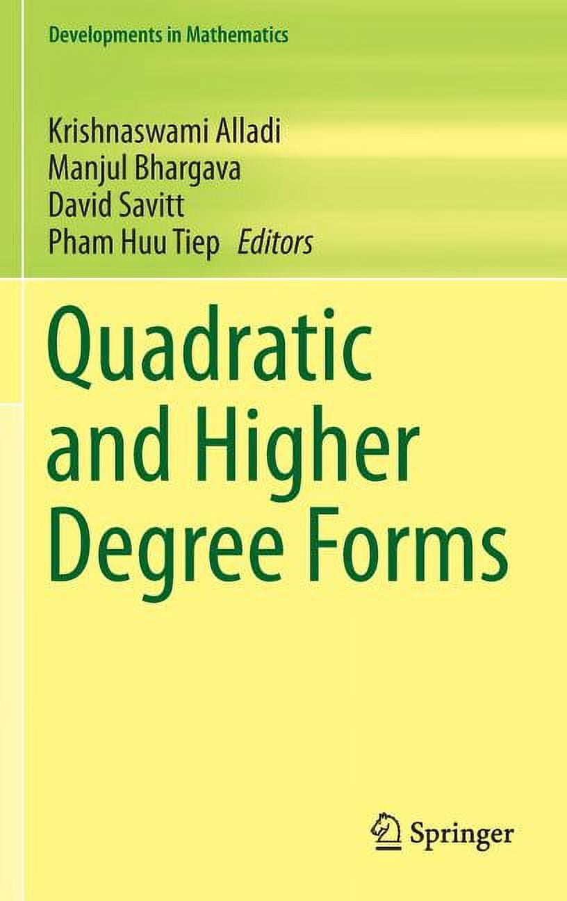 Developments in Mathematics Quadratic and Higher Degree Forms, Book 31 ...