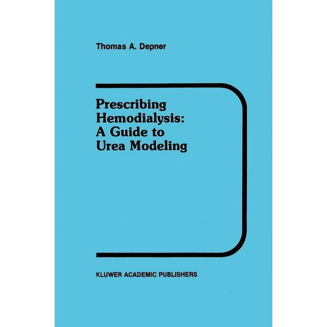 Developments in Nephrology Prescribing Hemodialysis: A Guide to Urea ...