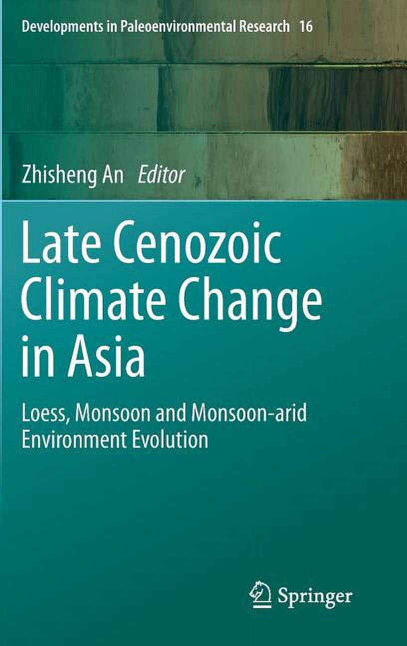 Developments in Paleoenvironmental Resea Late Cenozoic Climate Change ...