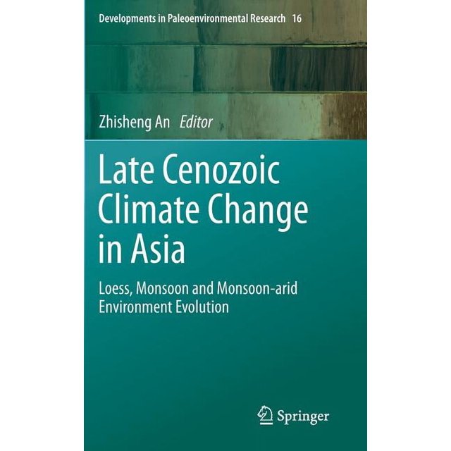 Developments in Paleoenvironmental Research: Late Cenozoic Climate ...