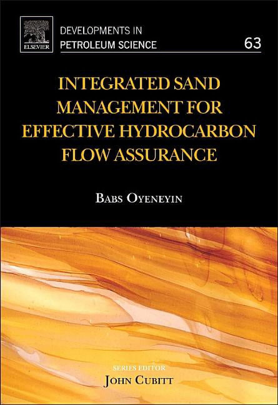 Developments in Petroleum Science Integrated Sand Management for ...