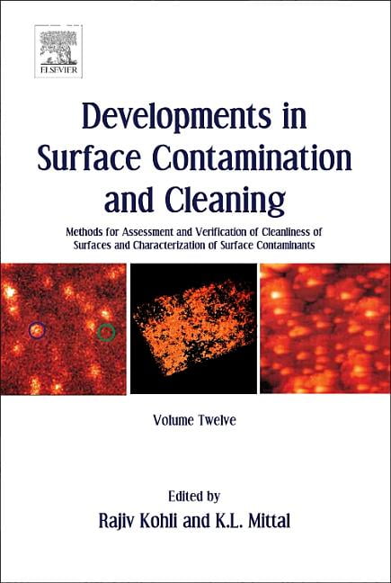 Developments in Surface Contamination and Cleaning, Volume 12: Methods ...