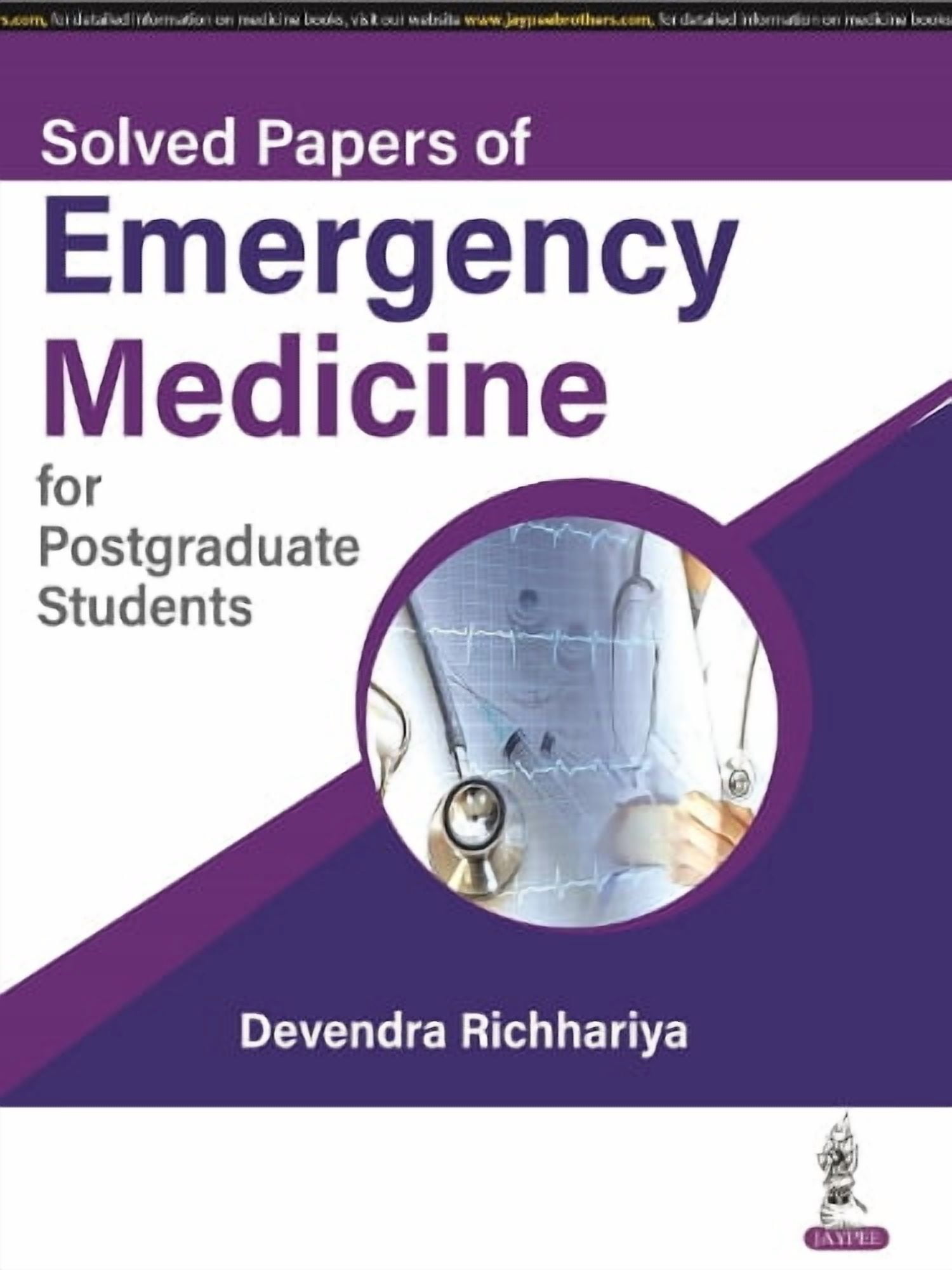 Devendra Richhariya Solved Papers of Emergency Medicine for ...