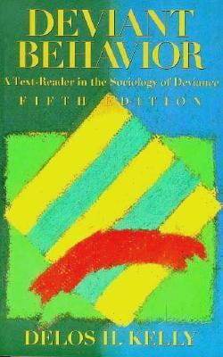 Pre-Owned Deviant Behavior: A Text-Reader in the Sociology of Deviance ...