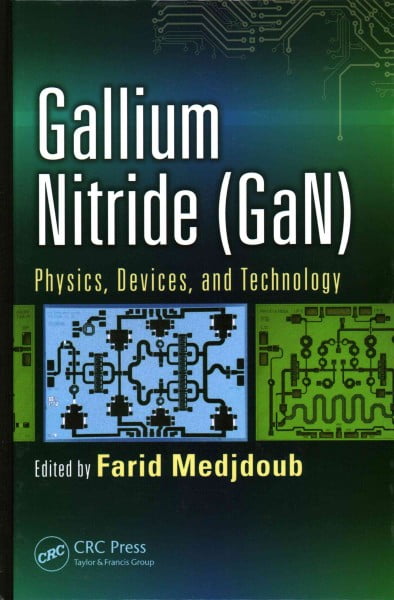 Pre-Owned Devices, Circuits, and Systems Gallium Nitride (GaN): Physics ...