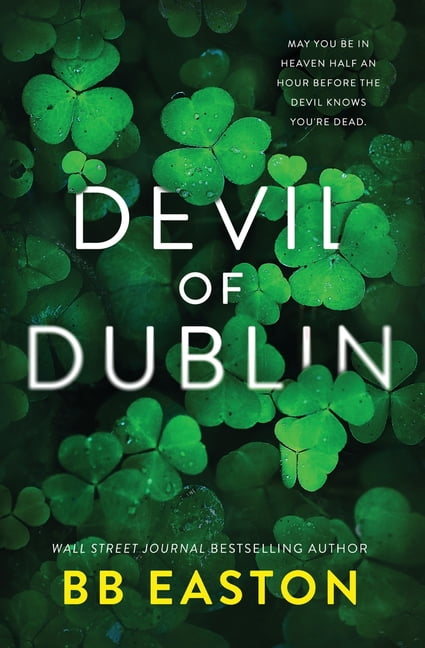 Devil of Dublin: A Dark Irish Mafia Romance (Special Edition ...