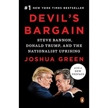 Devil's Bargain: Steve Bannon, Donald Trump, and the Storming of the ...
