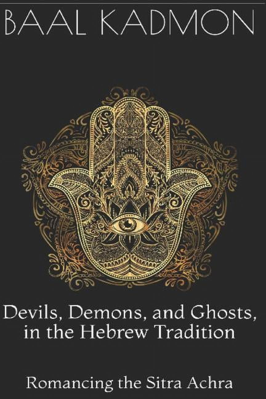 Devils, Demons, and Ghosts, in the Hebrew Tradition - Walmart Business ...