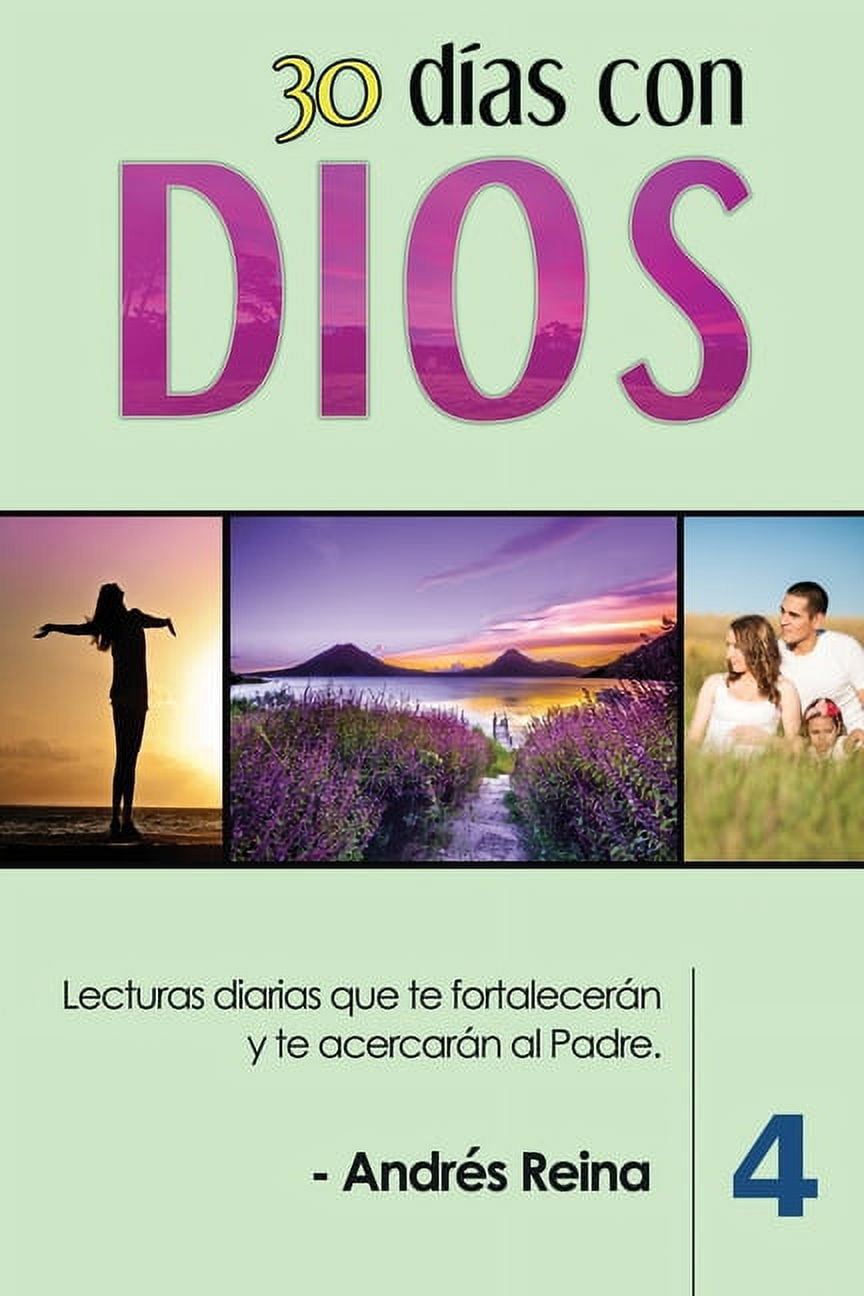 Devocionales Cristianos 30 Días con Dios (Volumen 4): Lecturas diarias que te fortalecerán y te ...