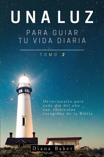 Devocionales Cristianos Una Luz Para Guiar Tu Vida - Tomo 2: Devocionales para cada día del año ...