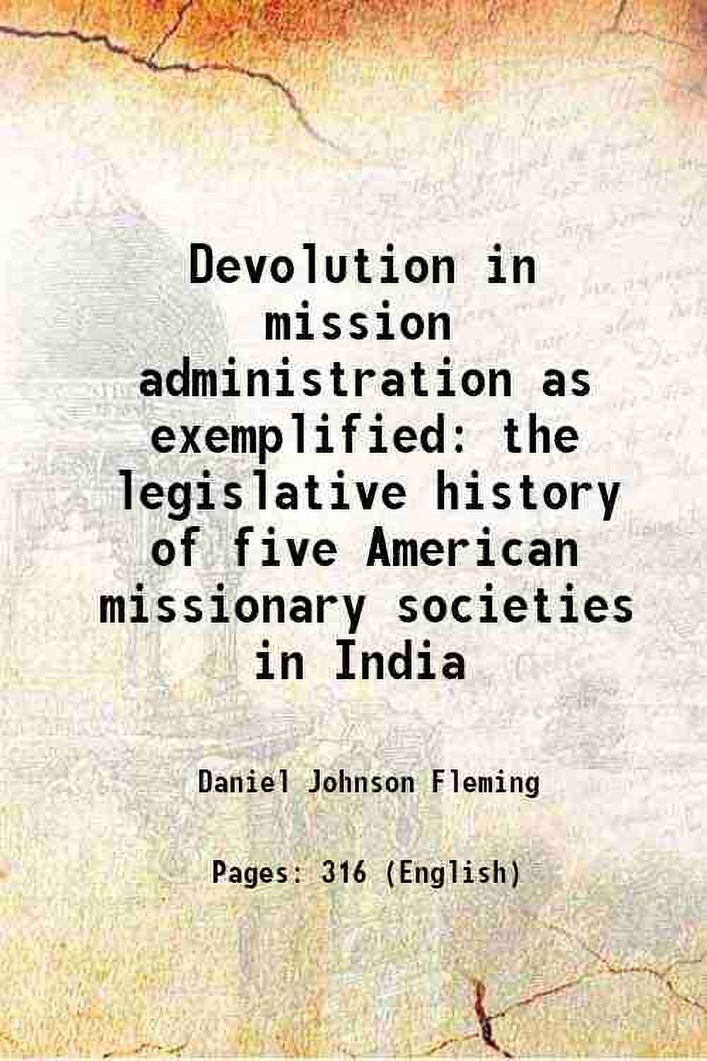 Devolution in mission administration as exemplified the legislative history of five American ...