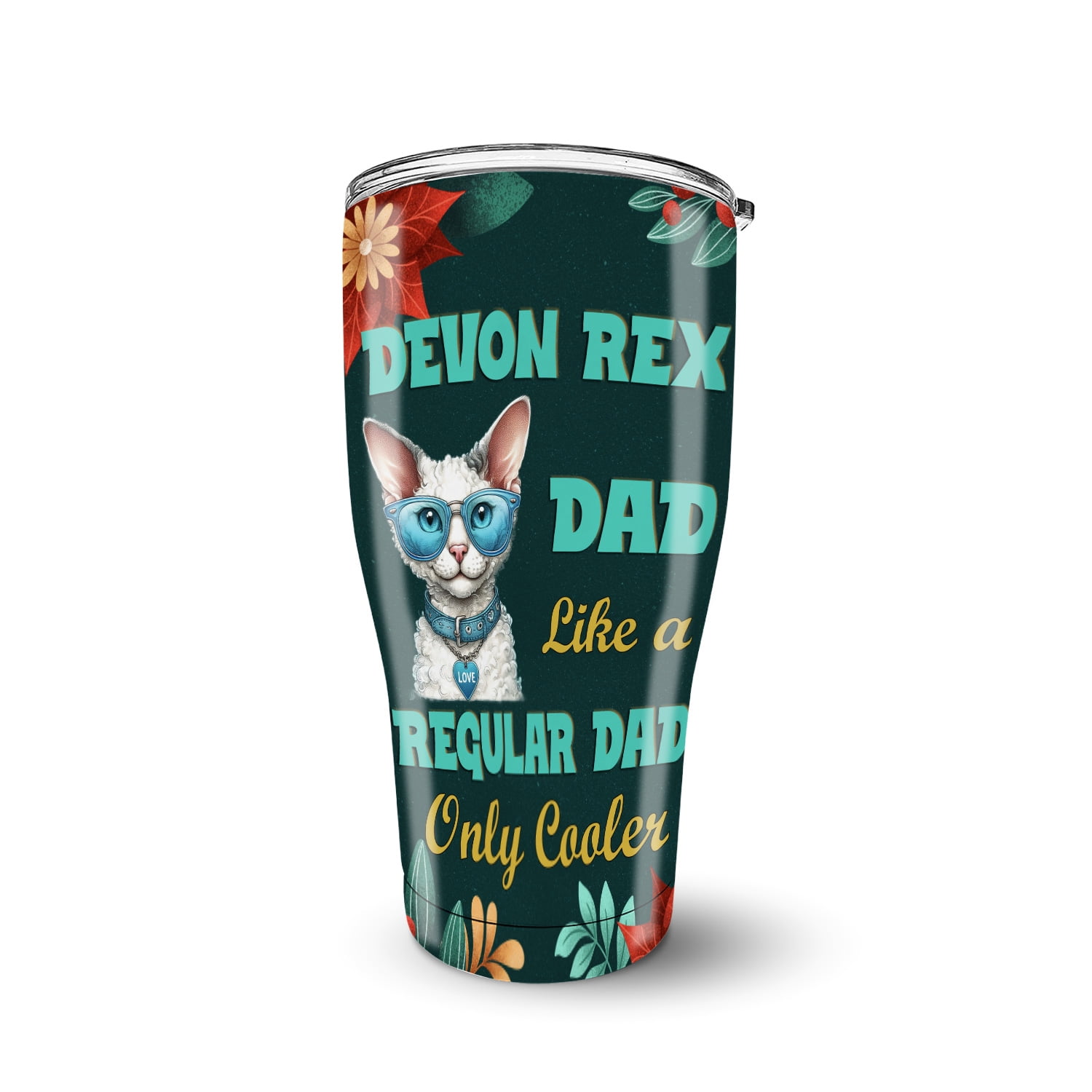 Devon Rex Dad Like a Regular Dad Only Cooler Happy Father's Day 30oz Stainless Steel Tumbler ...