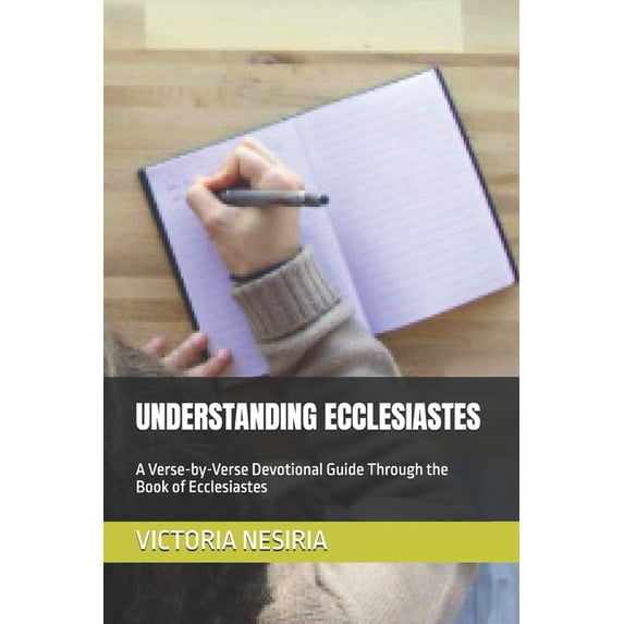 Devotional Bible Study Guide from Genesi Understanding Ecclesiastes: A ...