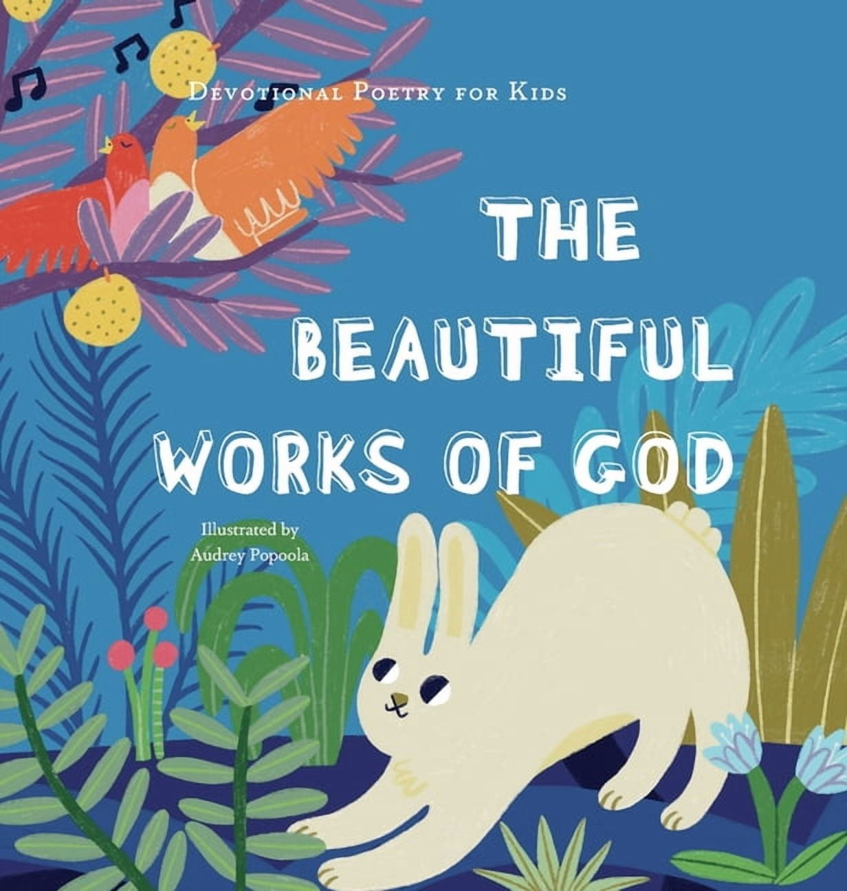 Devotional Poetry for Kids The Beautiful Works of God: A poem ...