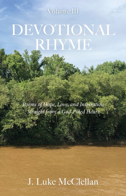 Devotional Rhyme: Poems of Hope, Love, and Inspiration Straight from a ...