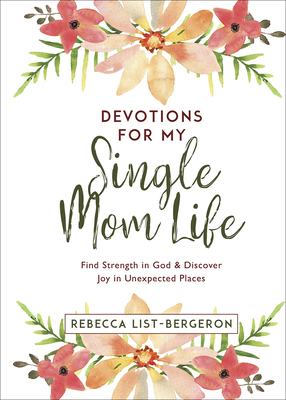 Pre-Owned Devotions for My Single Mom Life: Find Strength in God and ...