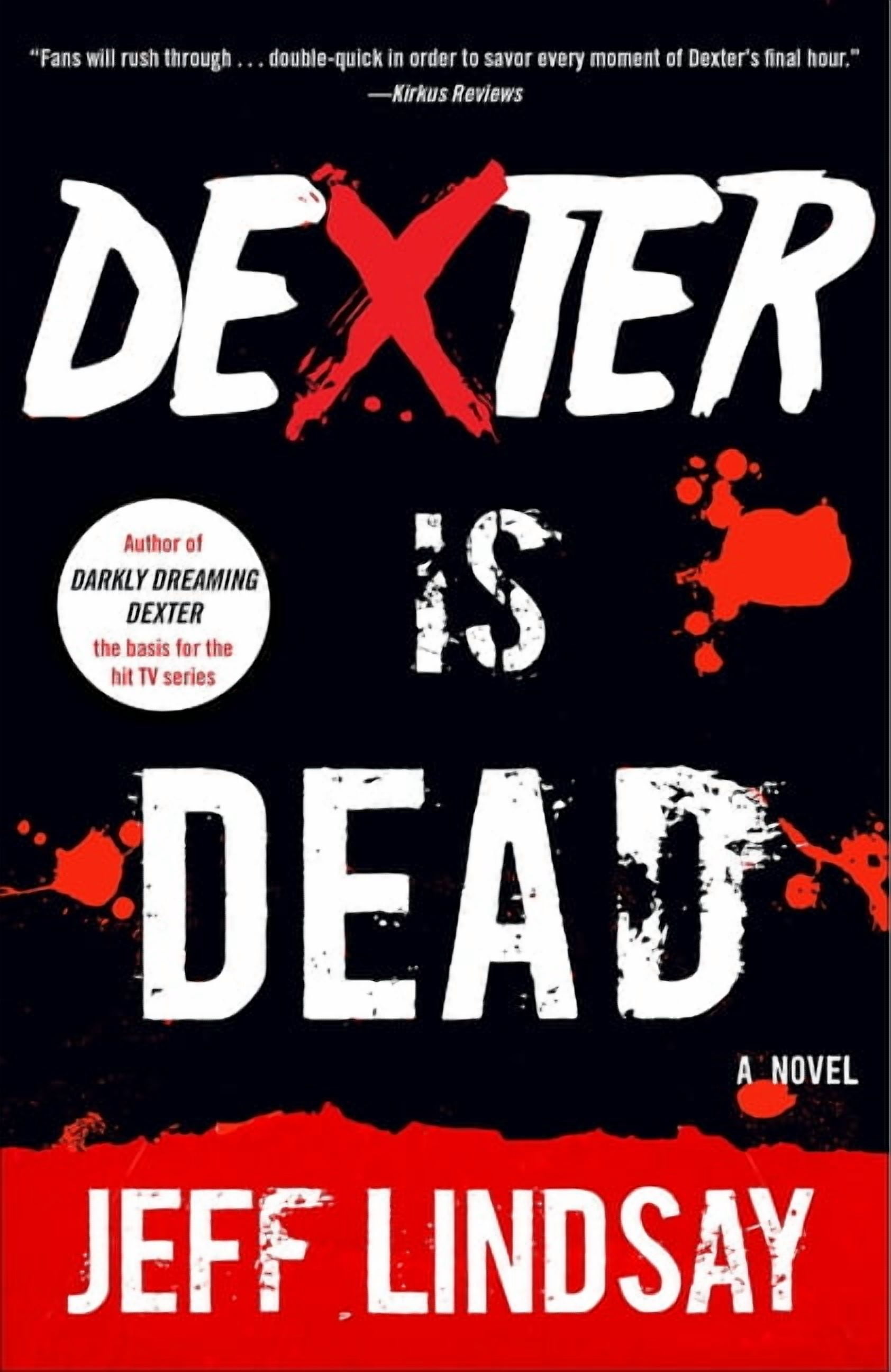 Dexter Dexter Is Dead, Book 8, (Paperback) - Walmart.com