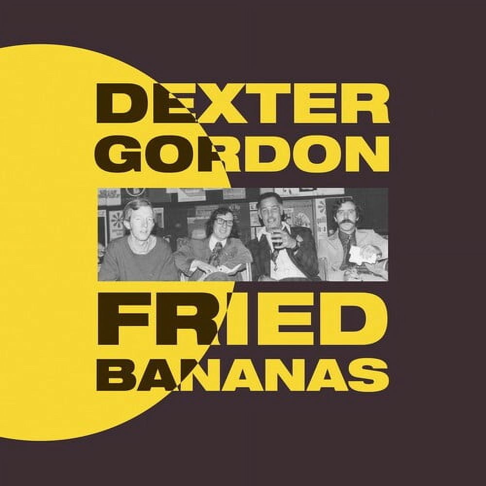 Dexter Gordon - Fried Bananas - Music & Performance - CD - Walmart.com