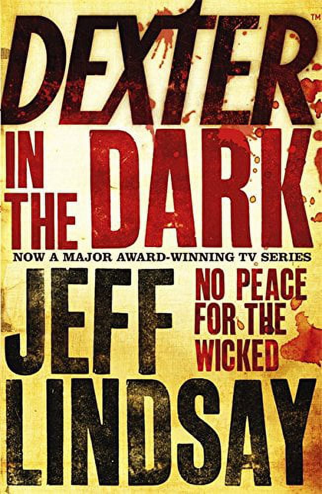Dexter In The Dark: Dexter Book 3 - Walmart.com