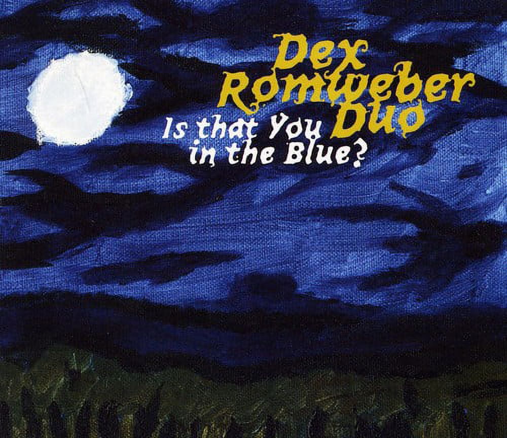 Dexter Romweber - Is That You in the Blue? - Music & Performance - CD ...