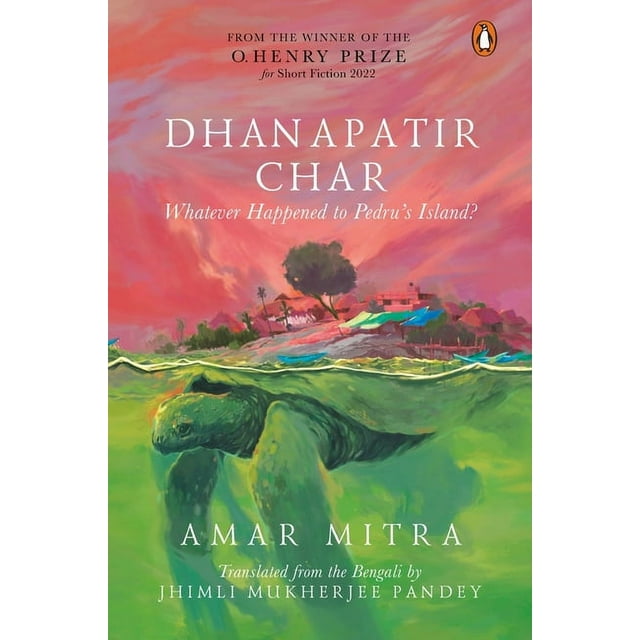 Dhanapatir Char : Whatever Happened to Pedru's Island? (Hardcover ...