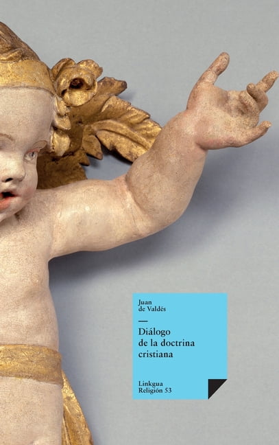 DiÃ¡logo de la doctrina cristiana, (Hardcover) - Walmart.com