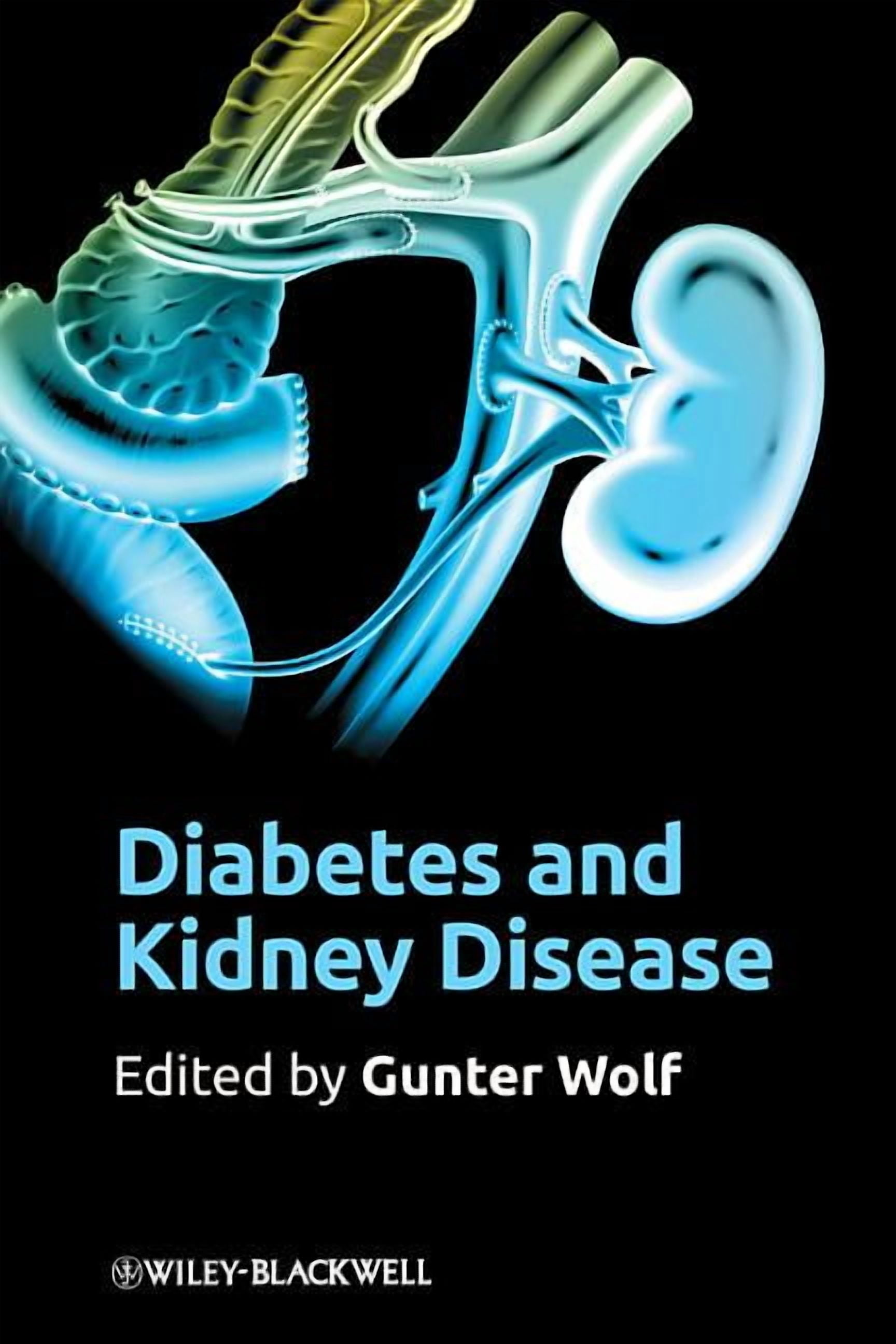 Diabetes and Kidney Disease. Edited by Gunter Wolf, (Hardcover ...