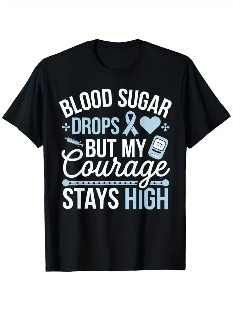Diabetic Blood Sugar Drops Courage High Awareness Unisex Cotton T-Shirt ...