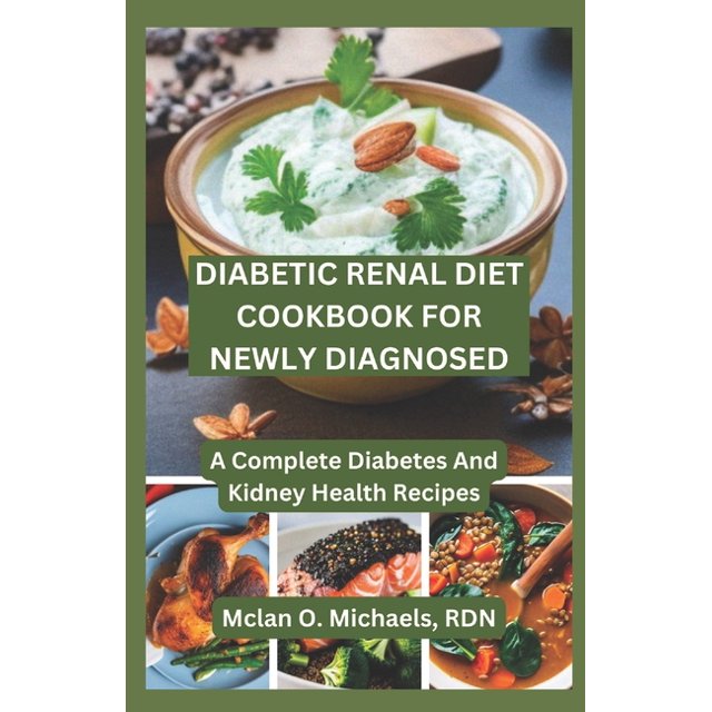 Diabetic Renal Diet Cookbook For Newly Diagnosed - Walmart Business ...