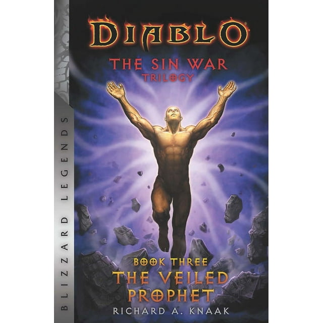 Diablo: The Sin War - Book Three - The Veiled Prophet: Blizzard Legends ...