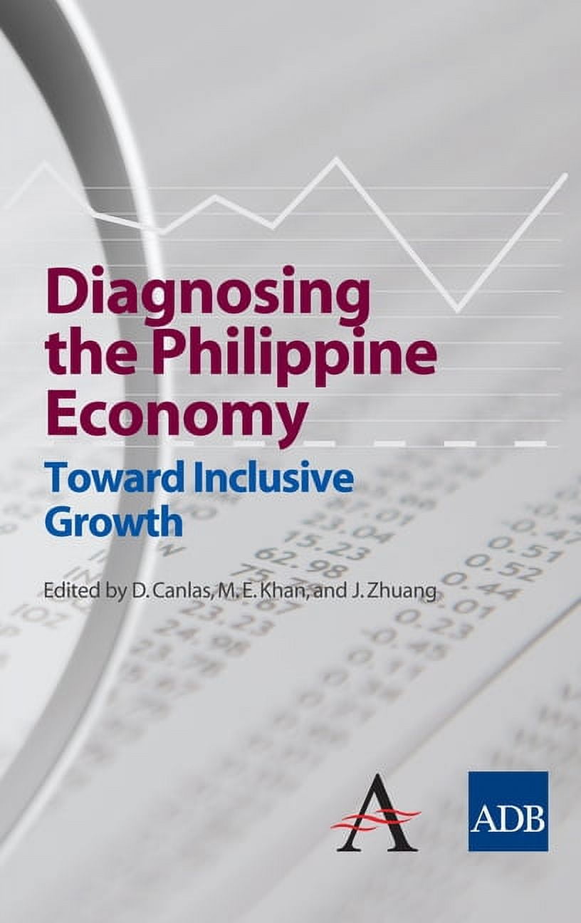 Diagnosing the Philippine Economy: Toward Inclusive Growth, (Paperback ...