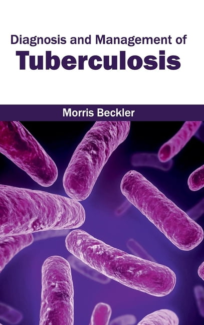 Diagnosis and Management of Tuberculosis (Hardcover) - Walmart.com