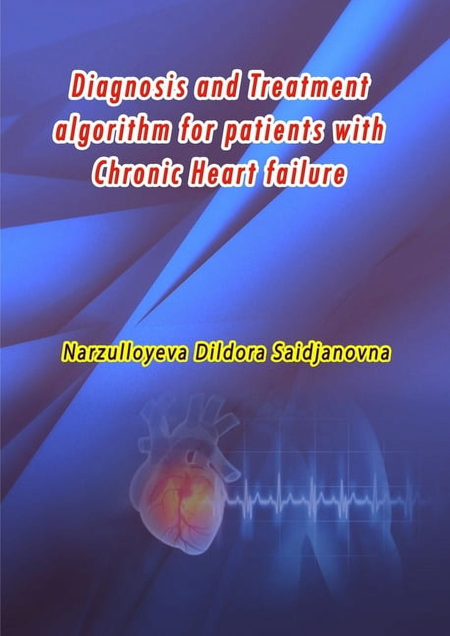 Diagnosis and Treatment algorithm for patients with Chronic Heart ...