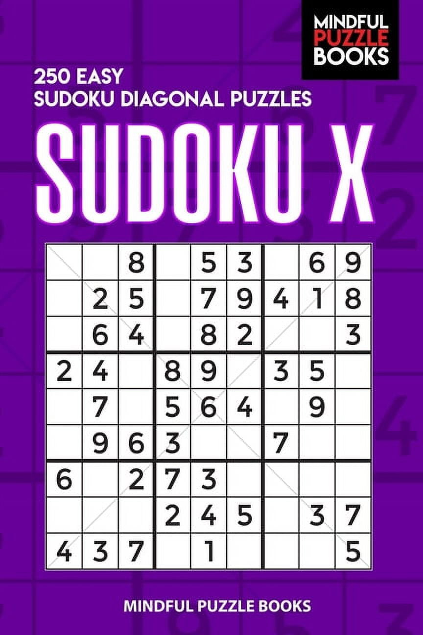Diagonal Sudoku: Sudoku X: 250 Easy Sudoku Diagonal Puzzles (Paperback ...