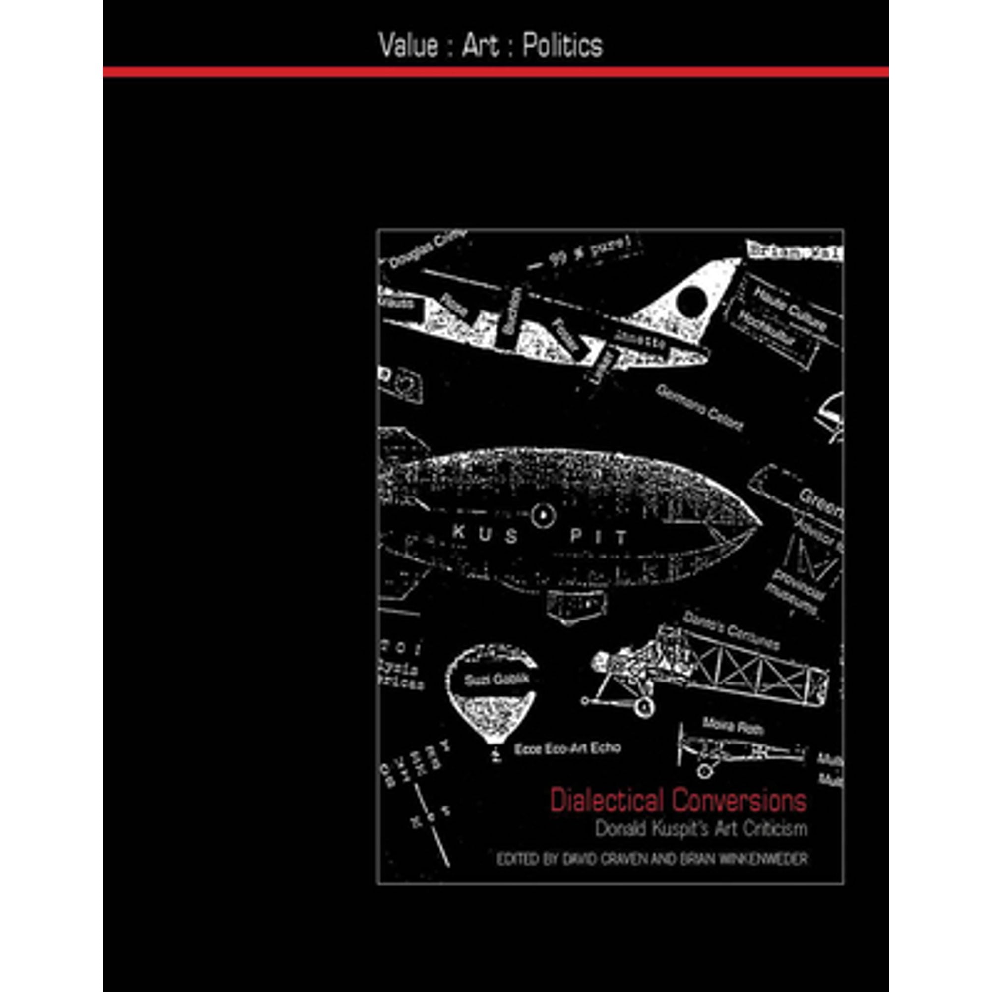 Pre-Owned Dialectical Conversions: Donald Kuspit's Art Criticism ...