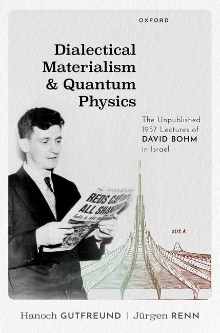 Dialectical Materialism and Quantum Physics: The Unpublished 1957 ...