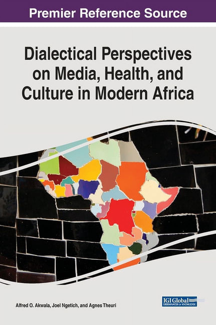 Dialectical Perspectives on Media, Health, and Culture in Modern Africa ...